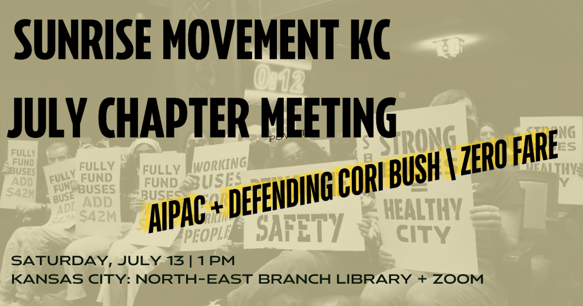 Sunrise KC - July Chapter Meeting · Sunrise Movement